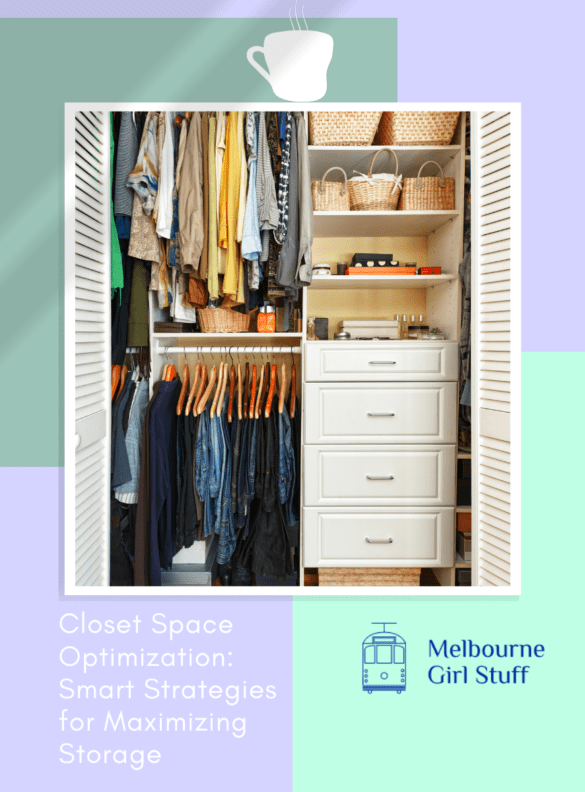 Closet Space Optimization: Smart Strategies for Maximizing Storage ...